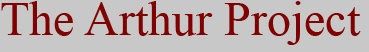The Arthur Project - Home Page
